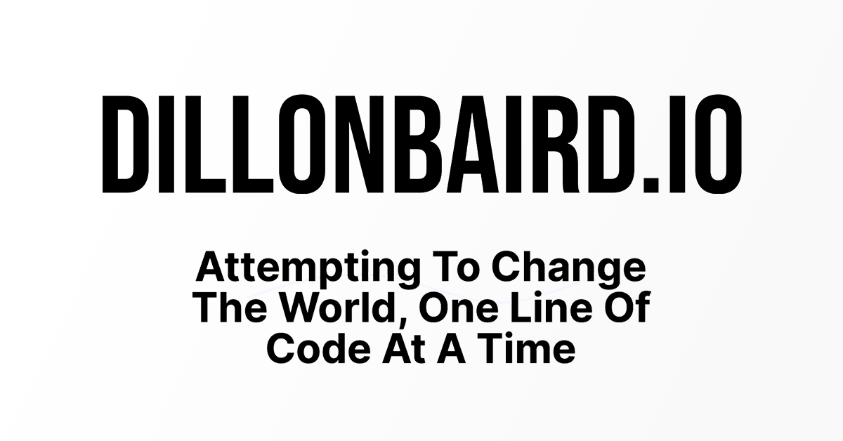 DillonBaird.io | Bridging Frontend, Backend, and Beyond